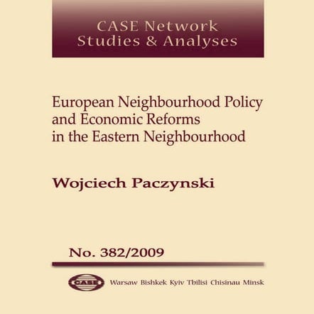 CASE Network Studies and Analyses 382 - European Neighbourhood Policy and Economic Reforms in ...