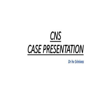 CNS case presentation for medicine postgraduates | PPTX