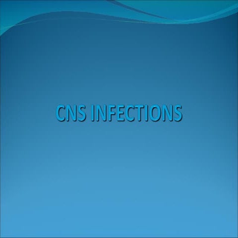 Cns infections Lecture | PPT