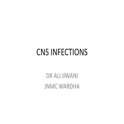 Cns infections perfect | PPTX