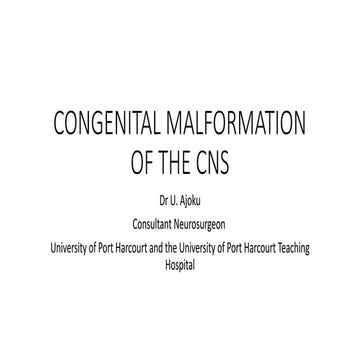 CNS MALFORMATIONS IN SURGERY CLASS 1.pptx