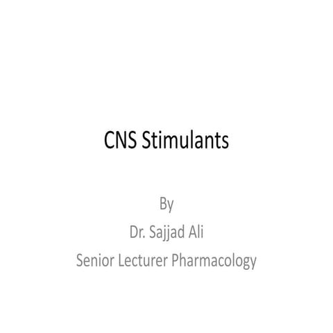 Cns stimulants | PPTX