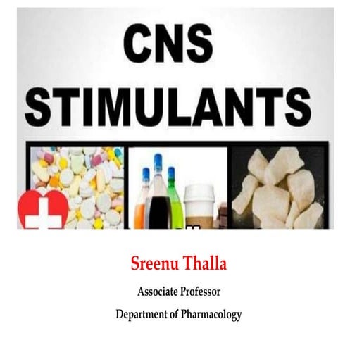 Pharmacological actions of CNS Stimulants | PPTX