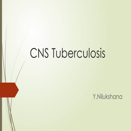Central Nervous System Tuberculosis.pptx
