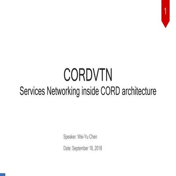 CNTUG #8 CORD Virtual Tenant Network(CORDVTN) introduction | PPT