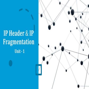 IP Header & IP Fragmentation (Network Layer Protocols).pptx