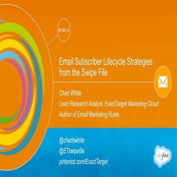 #CNX14 - Email Lifecycle Strategies from the Swipe File | PPT