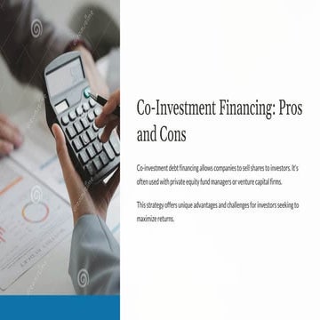 Weighing the Pros and Cons of Co-Investment Financing | PDF