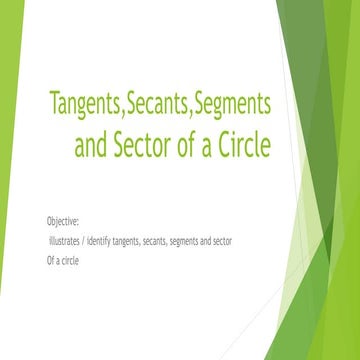 Tangents, Secants, Segments and Sector of a Circle pptx | PPTX