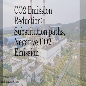 CO2 Emission Reduction Substitution paths, negative co2 emission.pptx ...