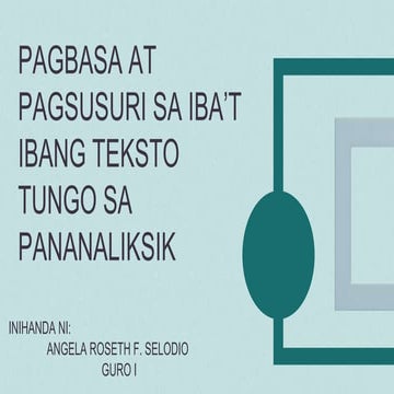 PAGBASA AT PAGSUSURI SA IBA'T IBANG TEKSTO TUNGO SA PANANALIKSIK | PPTX