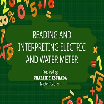 READING AND INTERPRETING ELECTRIC AND WATER METER | PPTX