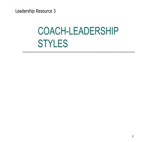 coach-leadership-styles-resource-aug-07.ppt