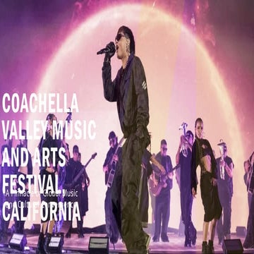 Coachella Valley Music and Arts Festival, California | PPTX