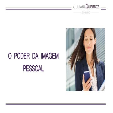 O Poder da Imagem Pessoal | PPTX