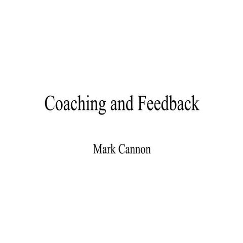 Providing effective coaching feedback is crucial for growth and improvement. | PPT