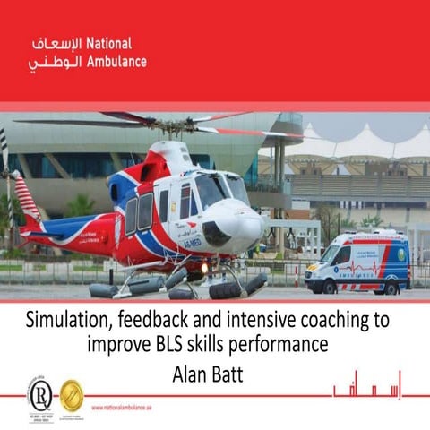 Simulation, feedback and intensive coaching to improve BLS skills ...