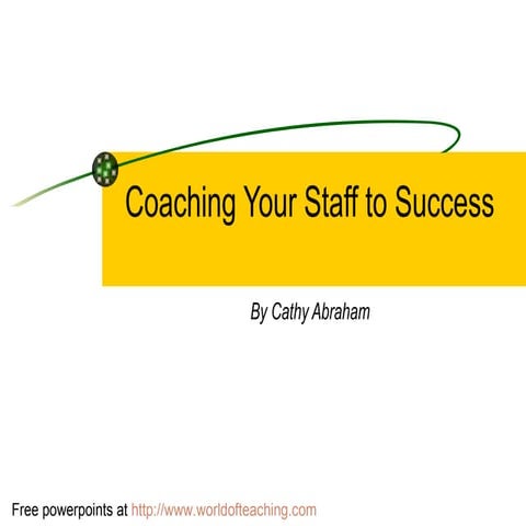 Coachingyourstafftosuccess | PPT