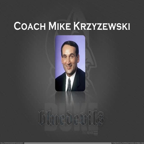 Coach K | PPT