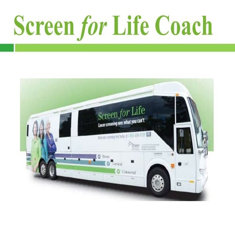 Screen for Life - Tour of Our Cancer Screening Coach | PPT