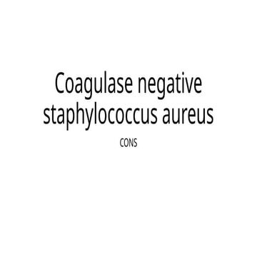 Coagulase negative staphylococcus aureus.pptx