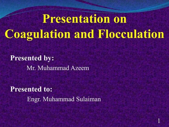 Ppt coagulation and flocculation | PPTX