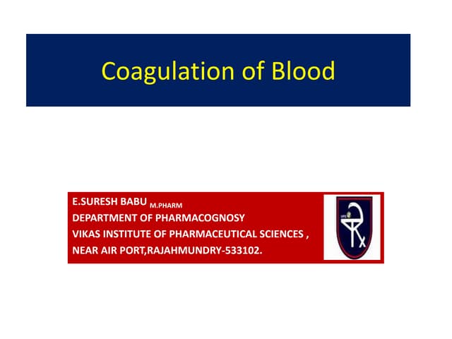 Mechanism of Blood Coagulation | PPTX