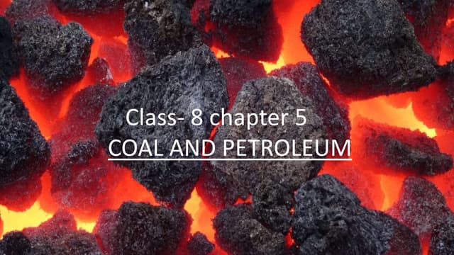 Coal and petroleum | PPTX | Geology | Science