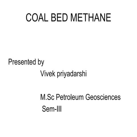 Coal bed methane | PPT