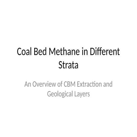 Coal Bed Methane in different Strata.pptx