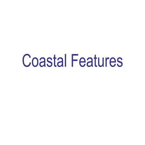 Coastal Features | PPT