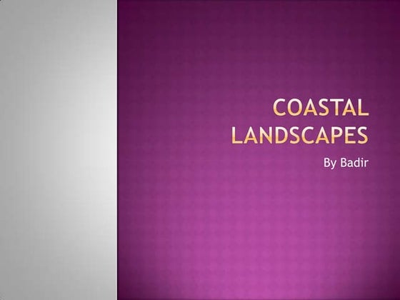 Marine Erosion Process And Erosional Landforms | PPT | Geology | Science