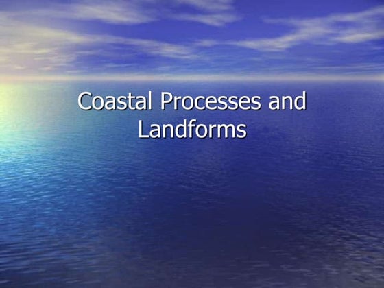Coastal processes | PPTX | Beach Travel | Travel Type