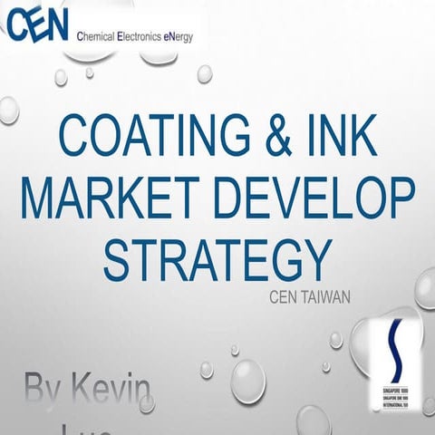 Coating & Ink market develop strategy by kevin lue | PPTX