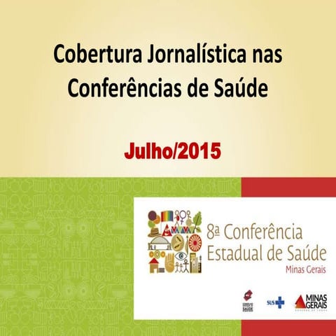Cobertura Jornalística nas Conferências de Saúde | PPT