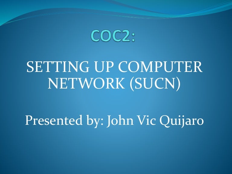 Coc2 setting-up-computer-network sucn Coc2 setting-up-computer-network sucn