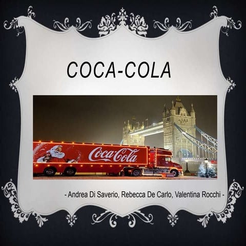 Coca Cola: la bevanda più diffusa al mondo | PPTX
