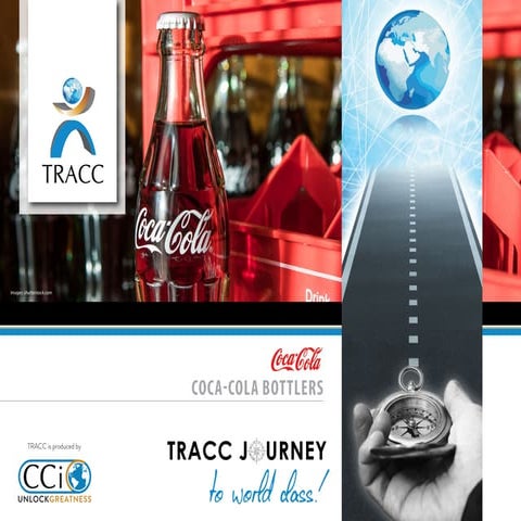Coca-Cola bottlers TRACC journey to world class | PPT