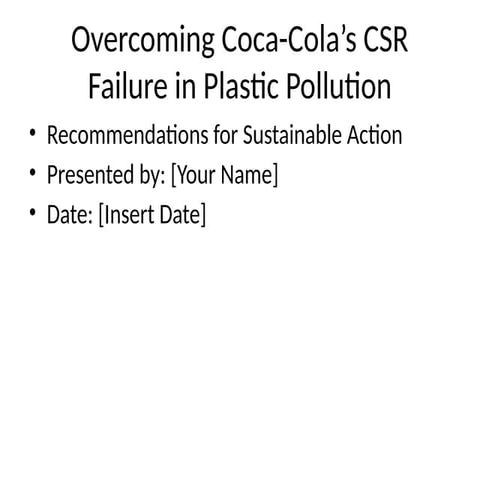 CocaCola_CSR_Plastic_Recommendations.pptx