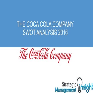 Coca cola swot analysis 2017 | PPTX