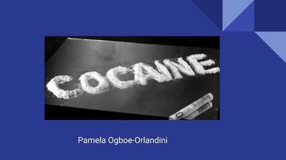 Cocaine powerpoint | PPTX