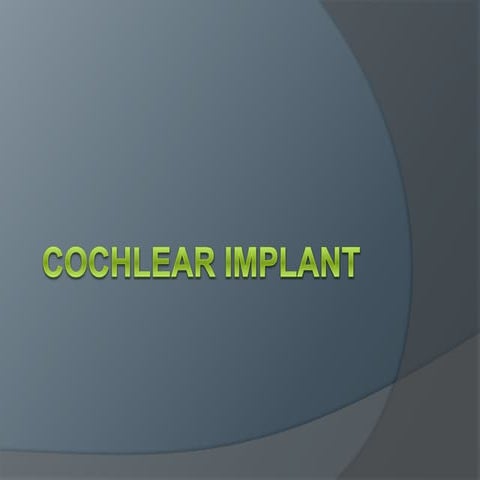 Cochlear implant | PPTX