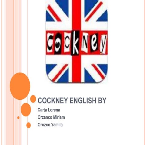 Cockney english sin terminar | PPTX