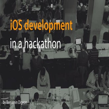 iOS development in a hackathon | PPT