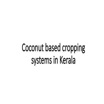 Coconut based croppping systems of Kerala notes.pptx