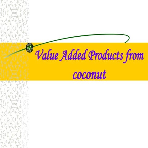 coconut processing methods and products.ppt