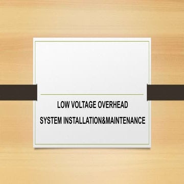 LOW VOLTAGE UNDERGROUND CABLE SYSTEM INSTALLATION & MAINTENANCE | PPTX