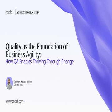 ANIn Ahmedabad 2025 | Quality as Foundation of Business Agility: How QA Enables Thriving Through ...