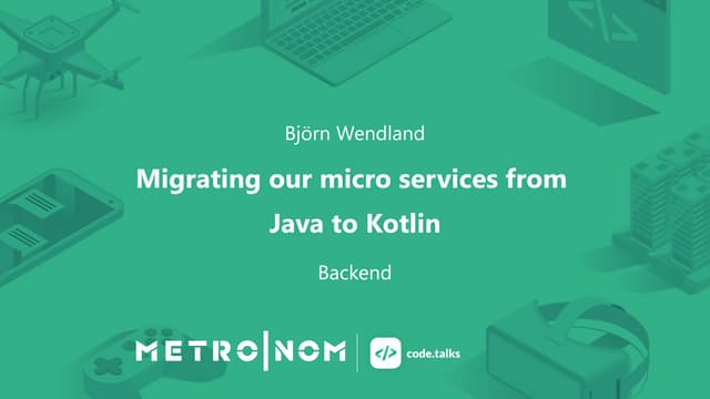 Migrating Our Micro Services From Java To Kotlin Code Talks 2018 Ppt