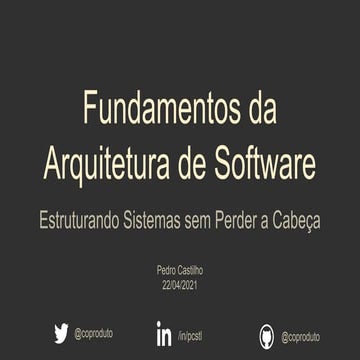 Codecon - Fundamentos da Arquitetura de Software: Estruturando Sistemas ...